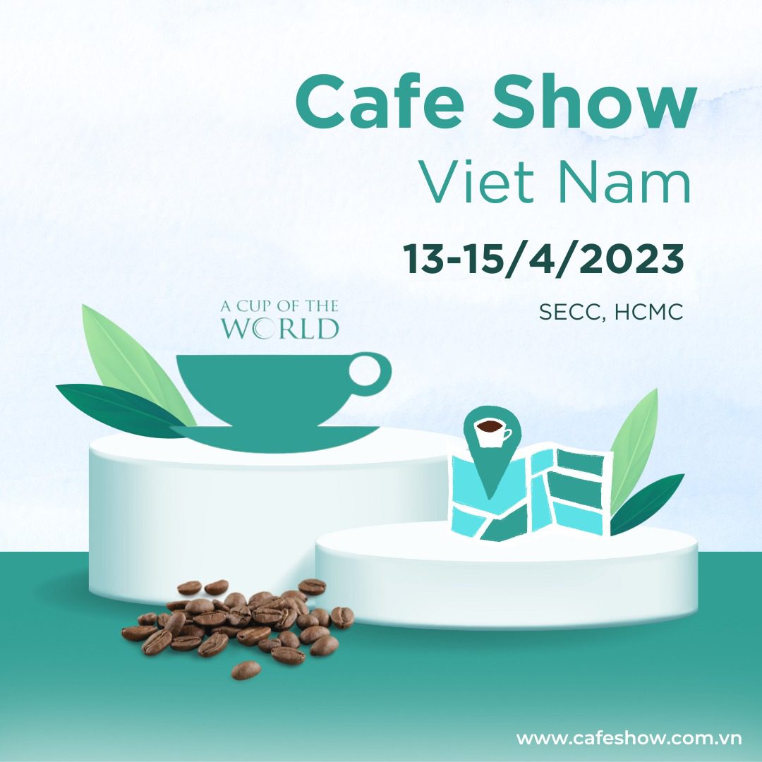 Triển lãm Quốc tế Cafe Show Việt Nam lần thứ 8